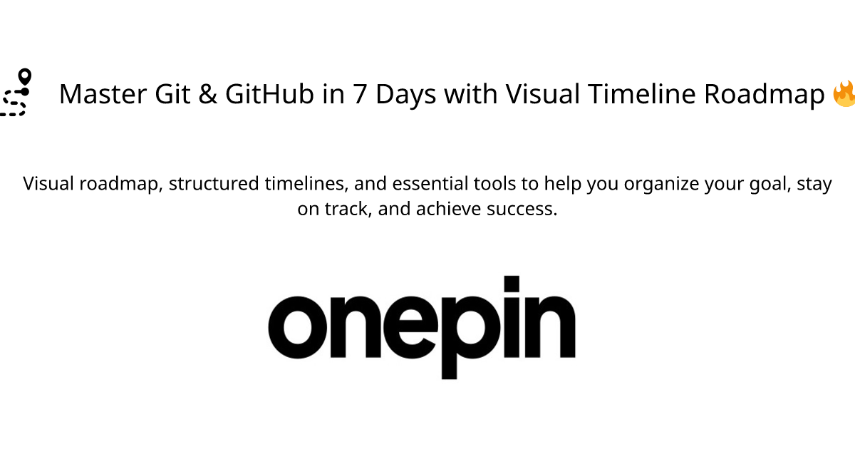 Master Git & GitHub in 7 Days with Visual Timeline Roadmap 🔥